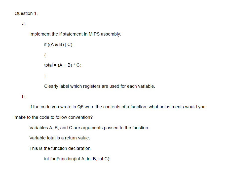 Solved Question 1: a. Implement the if statement in MIPS | Chegg.com