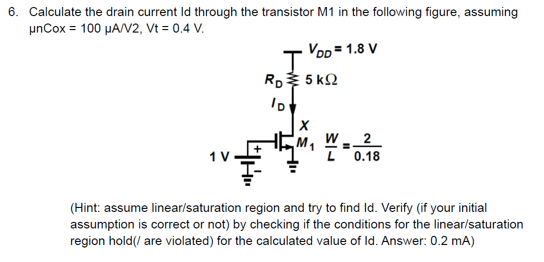 Solved 6 Calculate The Drain Current Id Through The