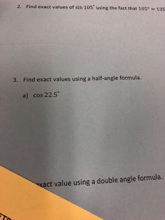Solved 2. Find exact values of sin 105 using the fact that | Chegg.com