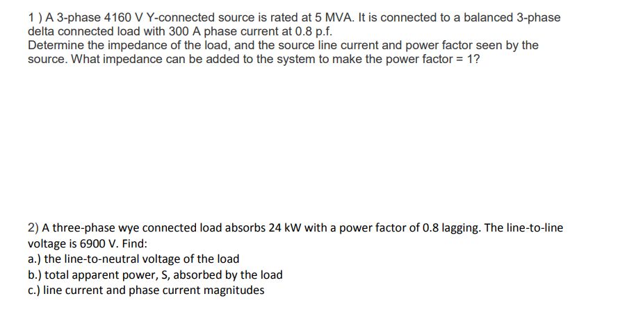Solved 1) A 3-phase 4160 V Y-connected source is rated at 5 | Chegg.com
