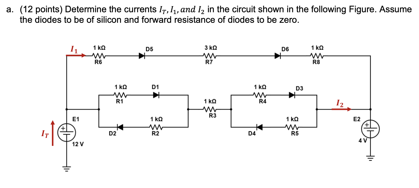 Solved (12 points) Determine the currents IT,I1, and I2 in | Chegg.com