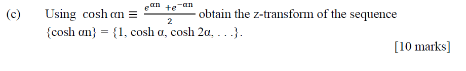 Solved (c) e an -an +e Using cosh an = 2 {cosh an} = {1, | Chegg.com