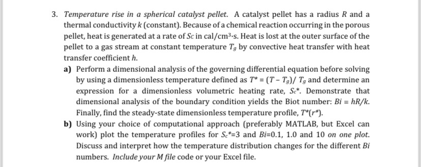 Solved Temperature rise in a spherical catalyst pellet. A | Chegg.com