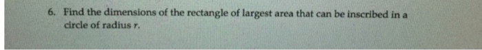 Solved Find the dimensions of the rectangle of largest area | Chegg.com