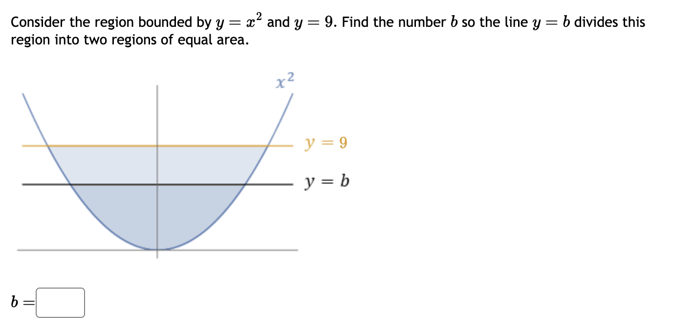 Solved Consider the region bounded by y=x2 and y=9. Find the | Chegg.com