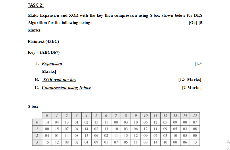 Solved TASK 2: Make Expansion and XOR with the key then | Chegg.com
