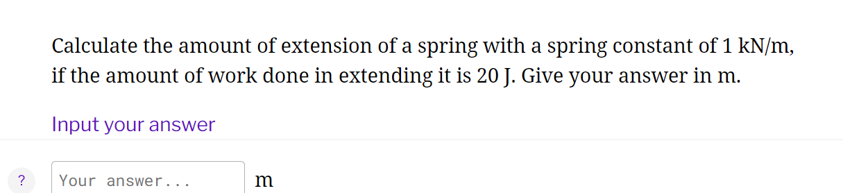 Solved Calculate the amount of extension of a spring with a | Chegg.com