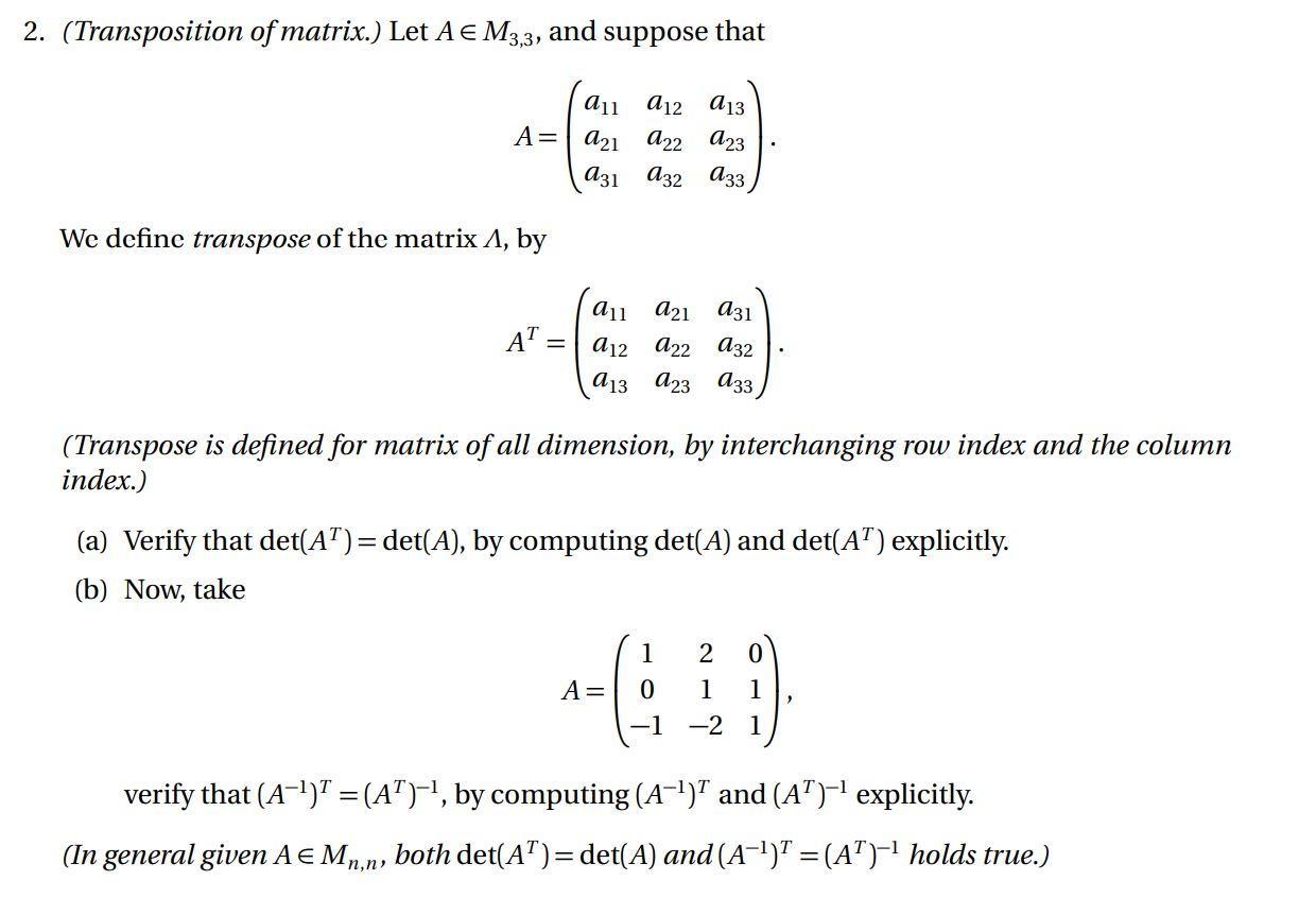 Solved 2. (Transposition of matrix.) Let A € M3,3, and | Chegg.com