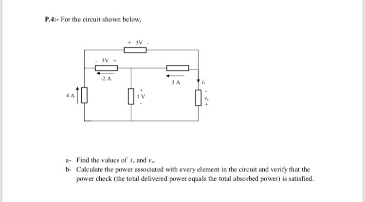 Solved P.4:- For the circuit shown below, + 3V 3A a- Find | Chegg.com