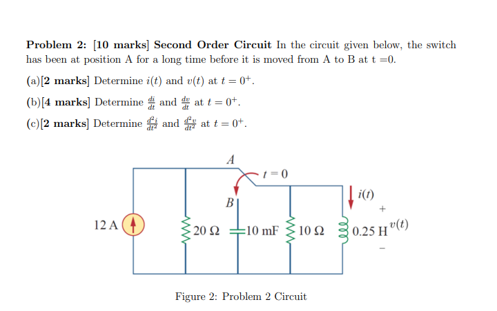 Solved Problem 2: [10 ﻿marks] ﻿Second Order Circuit In the | Chegg.com