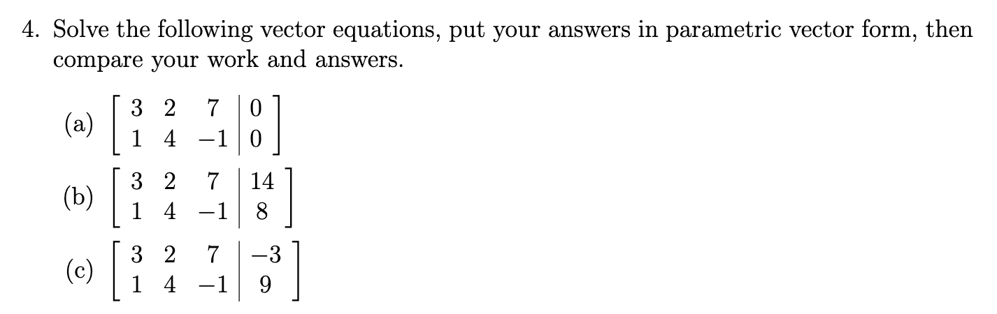 Solved 4. Solve the following vector equations, put your | Chegg.com
