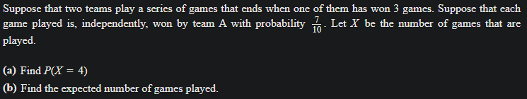 Solved Suppose that two teams play a series of games that | Chegg.com