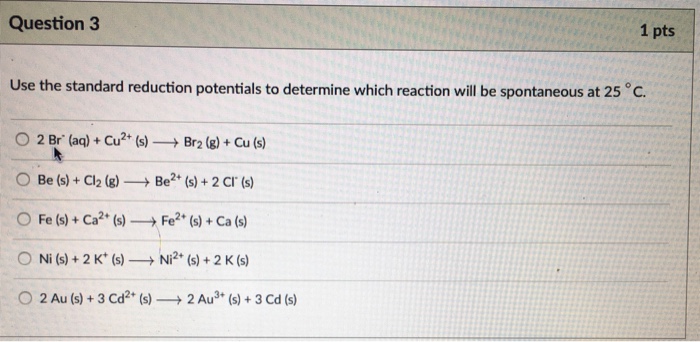 Solved Question 3 1 pts Use the standard reduction | Chegg.com