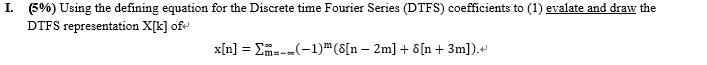 Solved I. (5%) Using the defining equation for the Discrete | Chegg.com