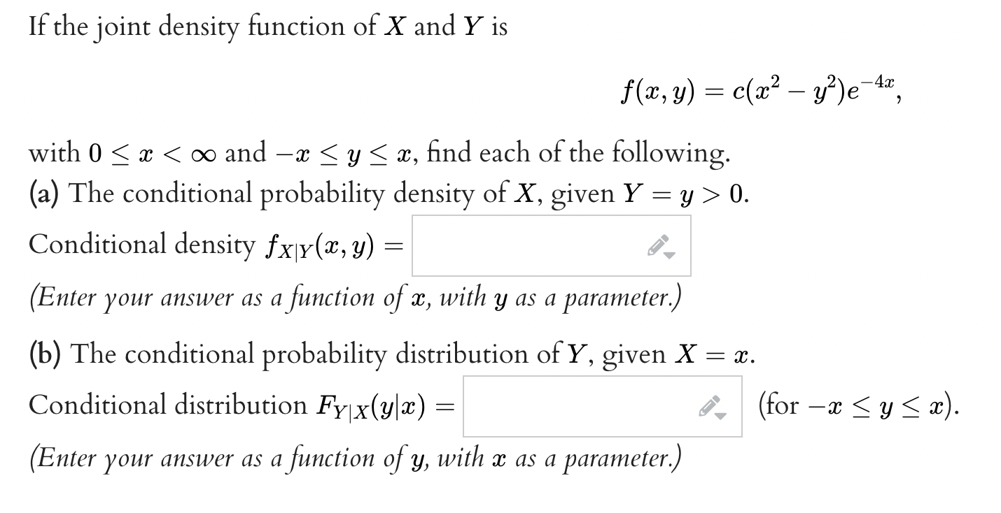 Solved If the joint density function of X and Y is | Chegg.com