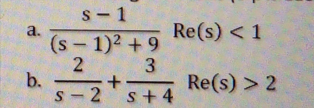 Solved a. (s−1)2+9s−1Re(s) 2 | Chegg.com