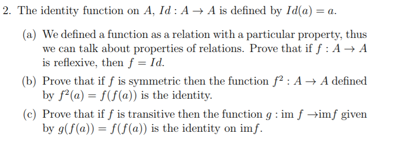 Solved 2. The identity function on A, Id: A -> A is defined | Chegg.com