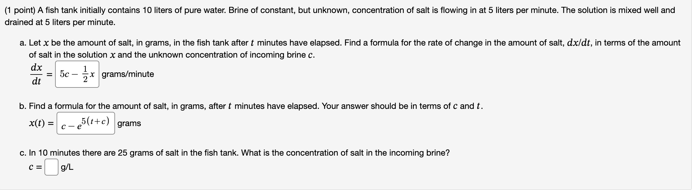 Solved (1 point) A fish tank initially contains 10 liters of | Chegg.com