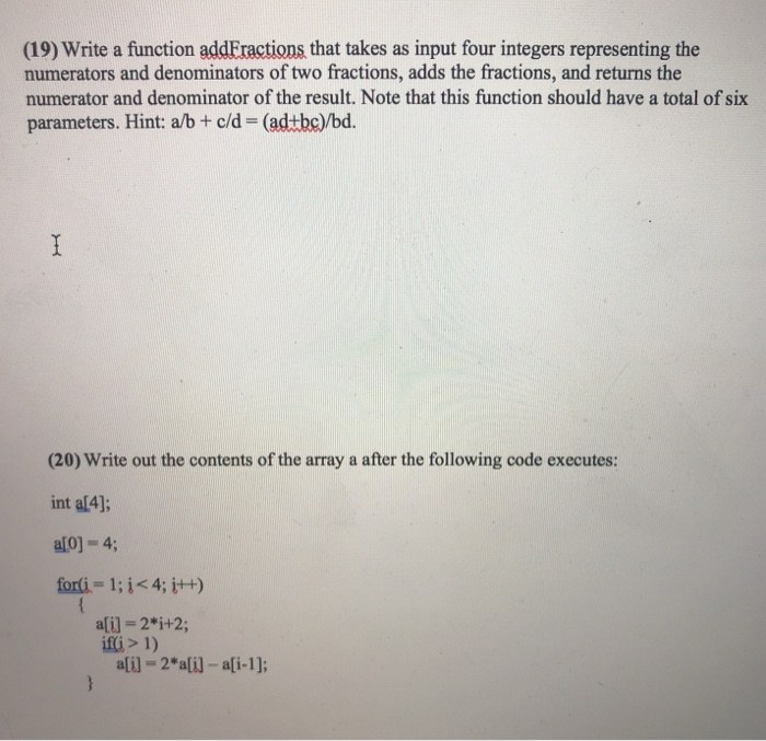 (19) Write a function addFractions that takes as | Chegg.com