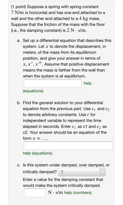 Solved 1 Point Suppose A Spring With Spring Constant 7 N M