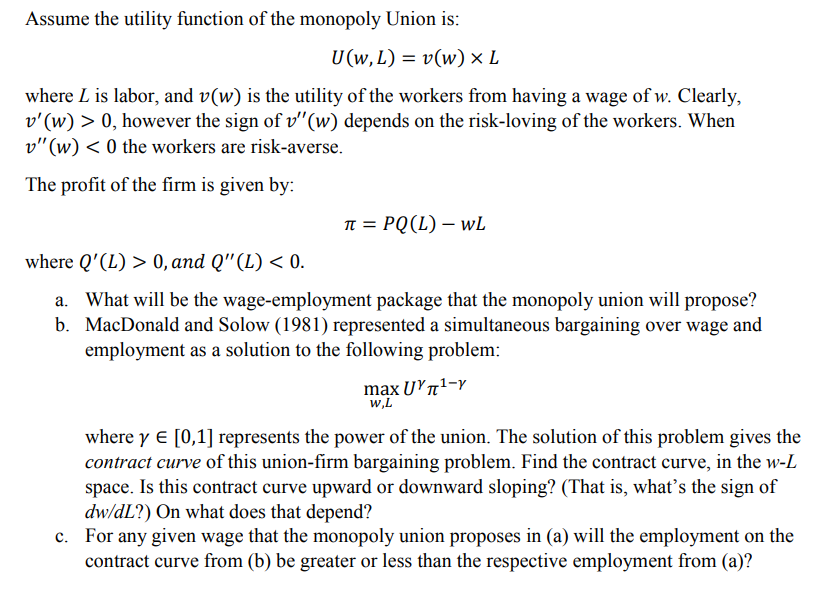 Assume the utility function of the monopoly Union is: | Chegg.com