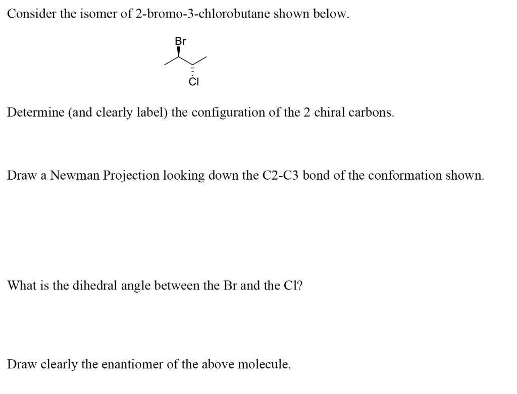 Solved Consider the isomer of 2-bromo-3-chlorobutane shown | Chegg.com