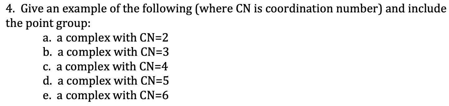Solved 4. Give an example of the following (where CN is | Chegg.com
