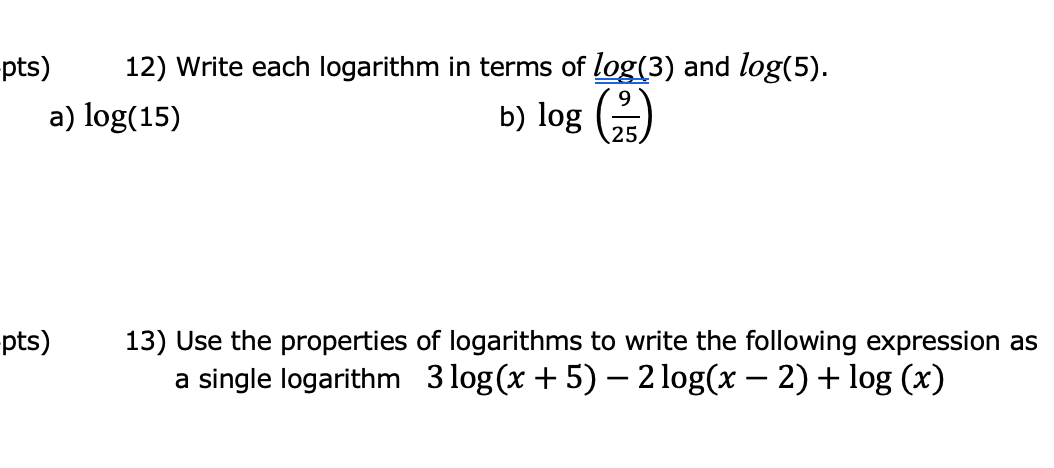 Solved -pts) 12) Write each logarithm in terms of log(3) and | Chegg.com