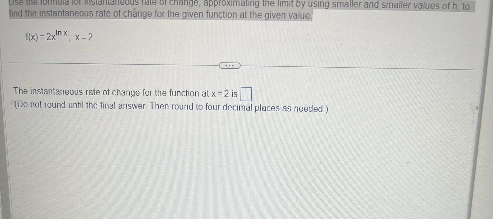 Solved Use the rormuad ior iristantenieous rate or cnange, | Chegg.com