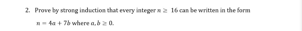 Solved 2. Prove by strong induction that every integer n > | Chegg.com