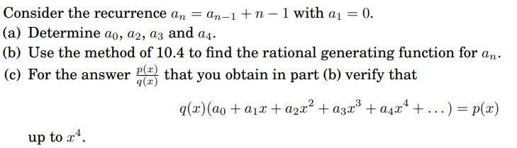 Solved Consider the recurrence an = an-1 +n-1 with a1 = 0. | Chegg.com