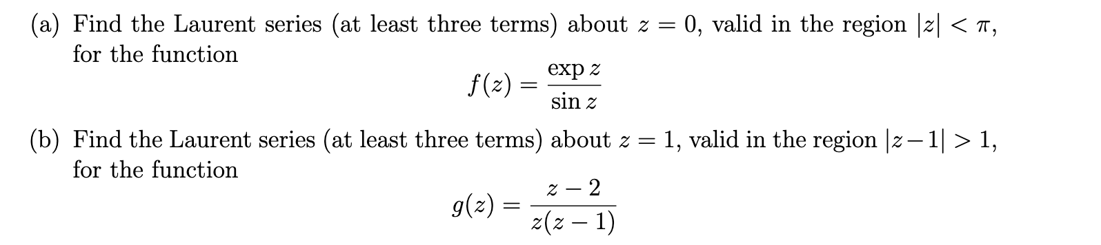 Solved (a) Find the Laurent series (at least three terms) | Chegg.com