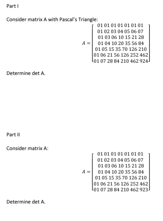 Solved Part IConsider matrix A with Pascal's | Chegg.com