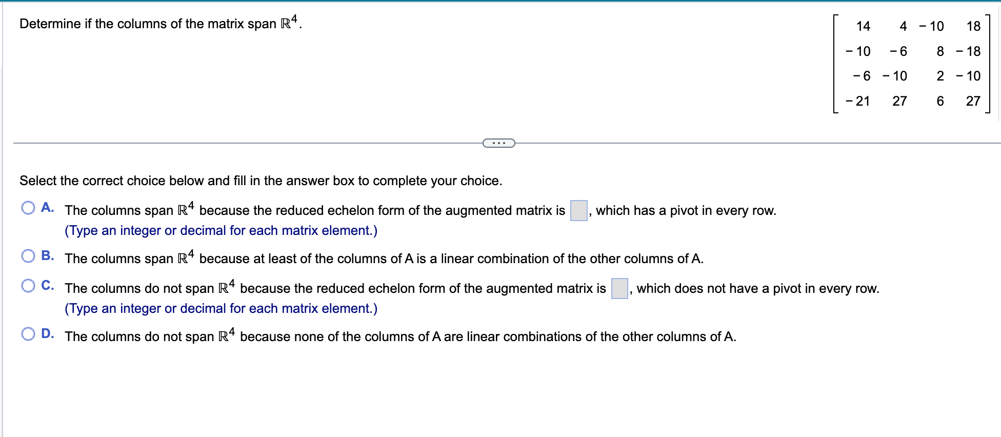 Solved Determine if the columns of the matrix span R4. | Chegg.com