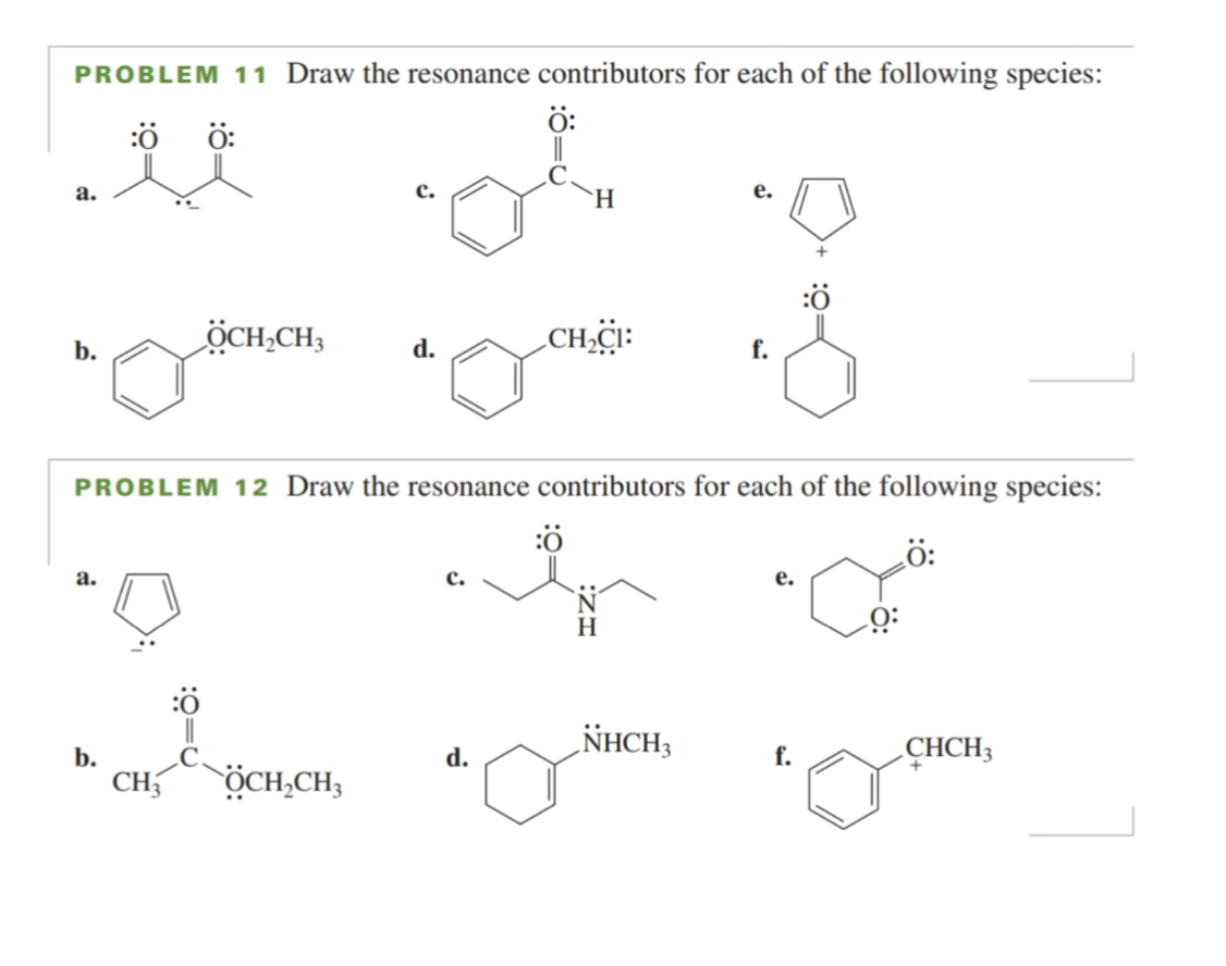 Solved PROBLEM 11 Draw the resonance contributors for each | Chegg.com