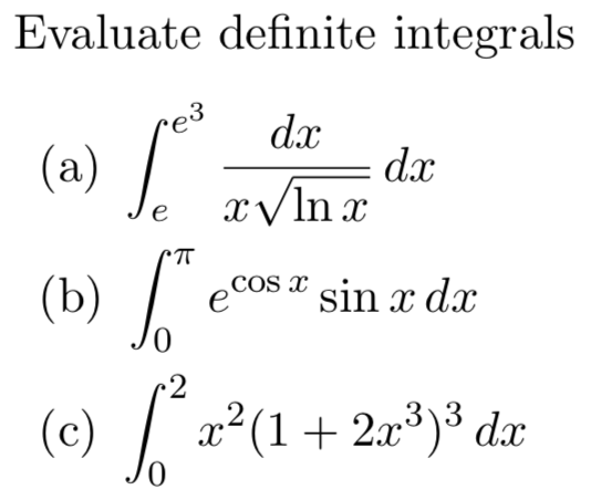 Solved Evaluate definite integrals re² (a) T dx edx le XVIn | Chegg.com