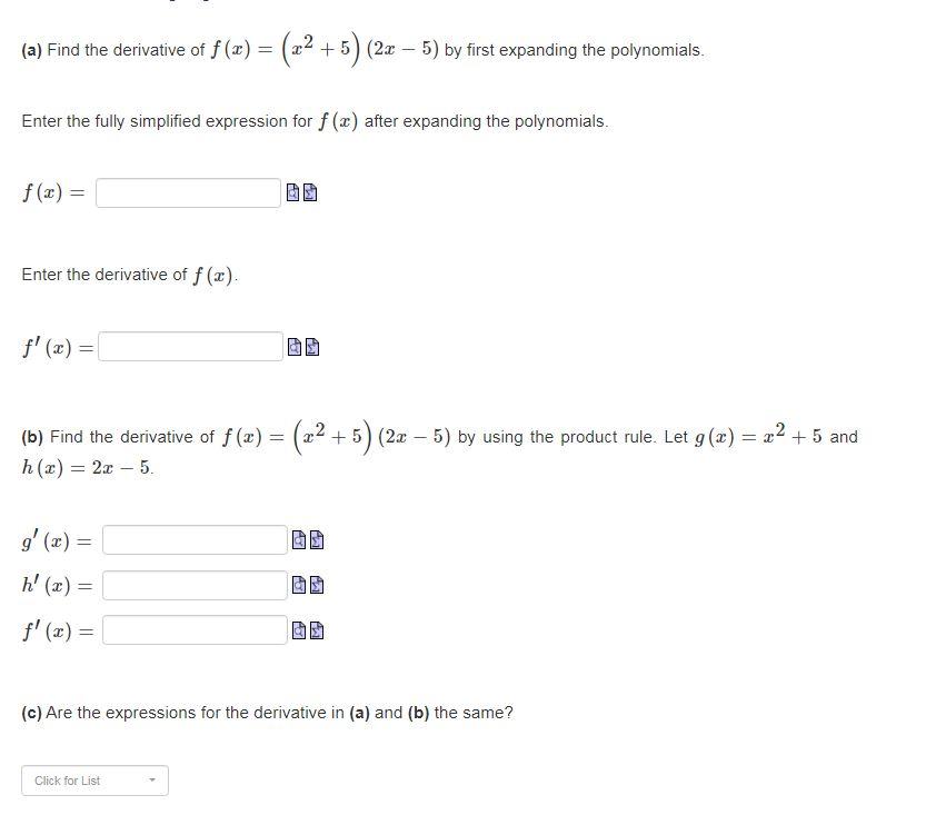 Solved (a) Find the derivative of f(x)=(x2+5)(2x−5) by first | Chegg.com
