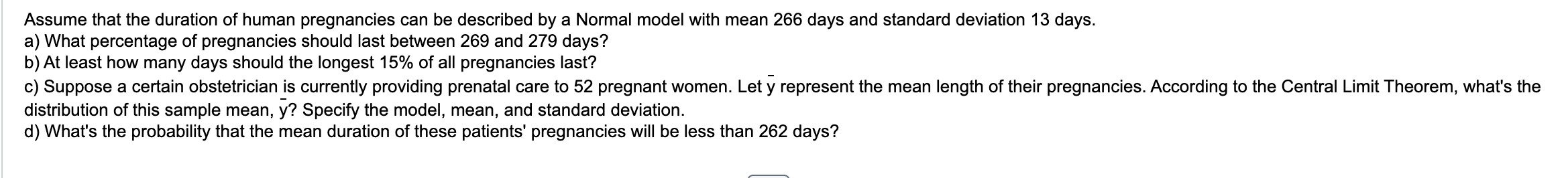 Solved Assume that the duration of human pregnancies can be | Chegg.com