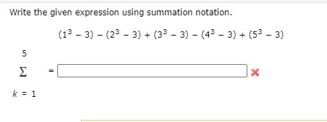 Solved Write the given expression using summation notation. | Chegg.com