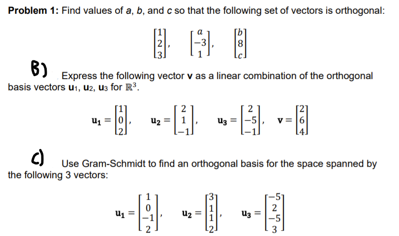 Solved Problem 1: Find values of a, b, and c so that the | Chegg.com