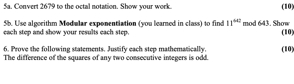 Solved 5a. Convert 2679 to the octal notation. Show your | Chegg.com Solved 5a. Convert 2679 to the octal notation. Show your | Chegg.com