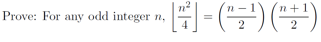 Solved n n n+ Prove: For any odd integer n, [ ] = "") 671) 4 | Chegg.com