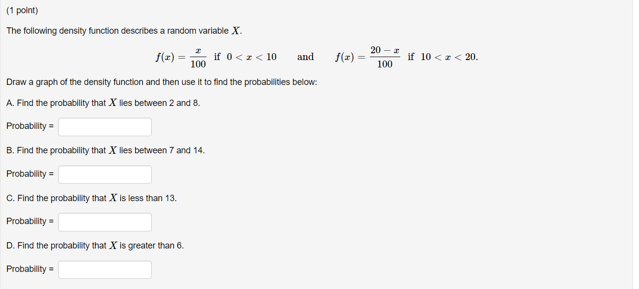 Solved (1 point) The following density function describes a | Chegg.com
