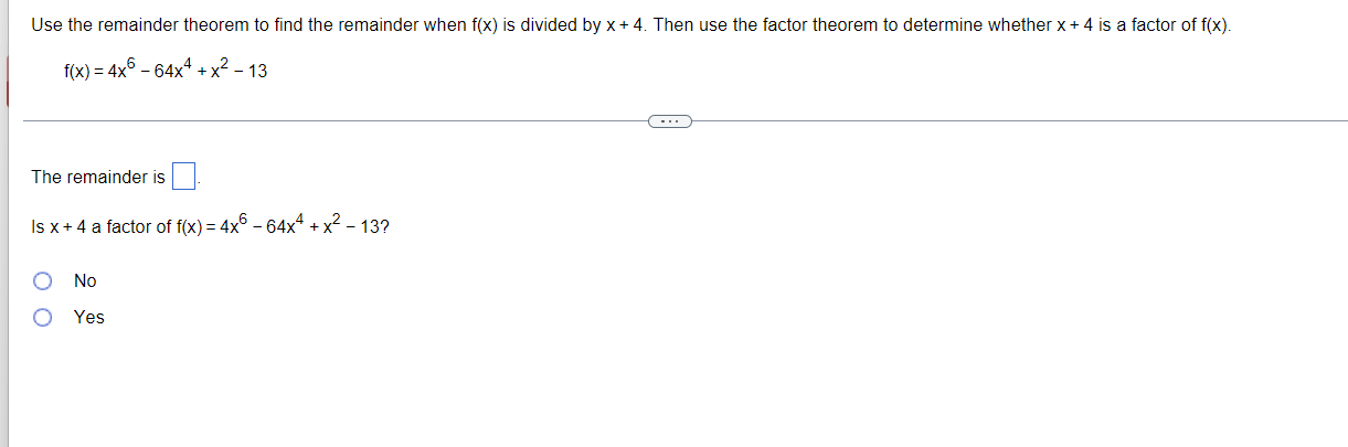 Solved Use the remainder theorem to find the remainder when | Chegg.com