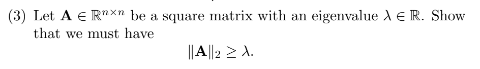 (3) Let A∈Rn×n be a square matrix with an eigenvalue | Chegg.com