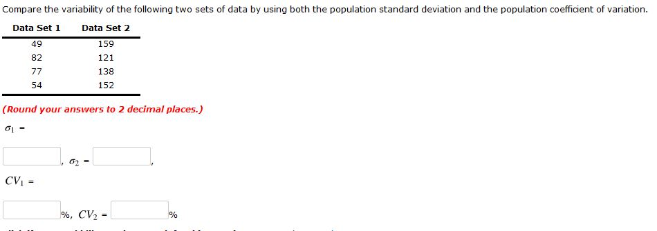 Solved Compare the variability of the following two sets of | Chegg.com
