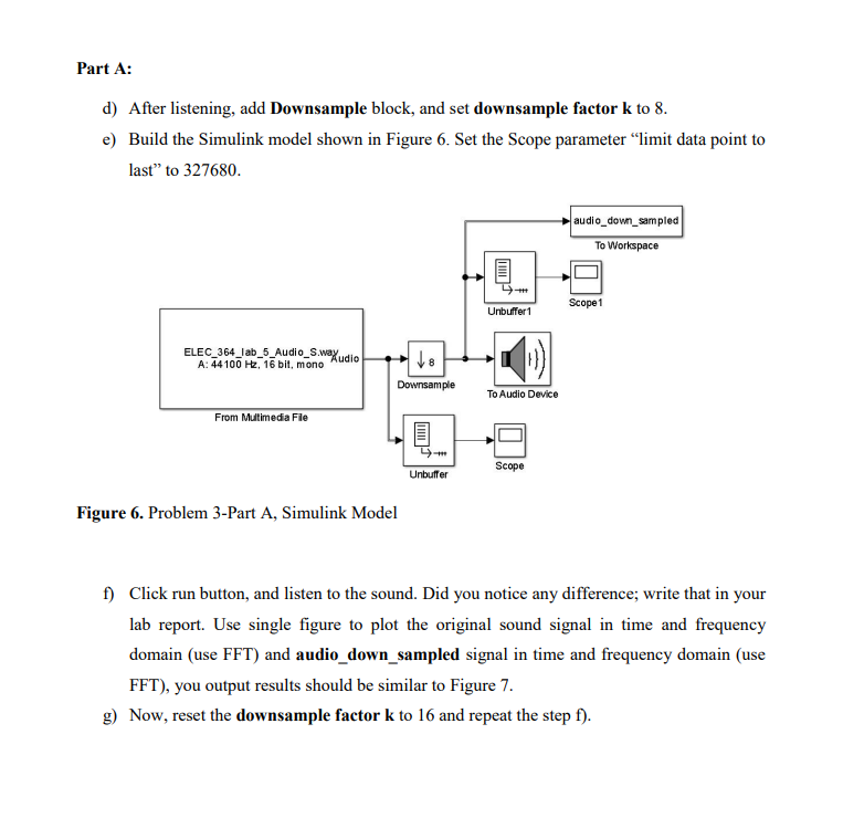 Solved Part A: d) After listening, add Downsample block, and | Chegg.com