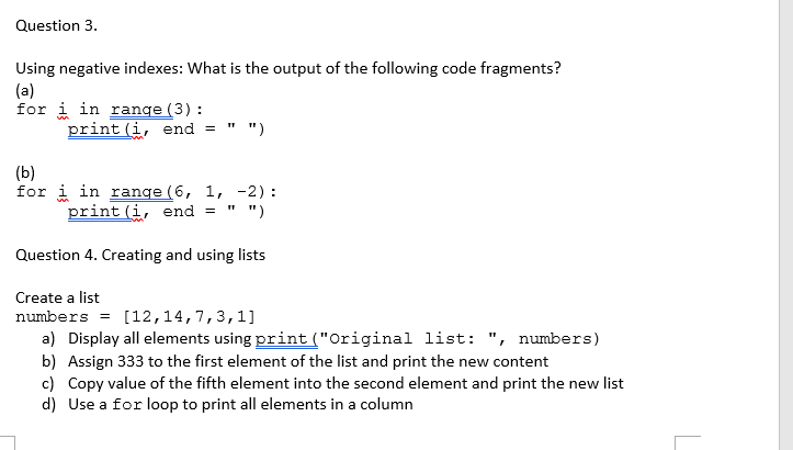 Solved Question 1. Write a program that asks the user to | Chegg.com
