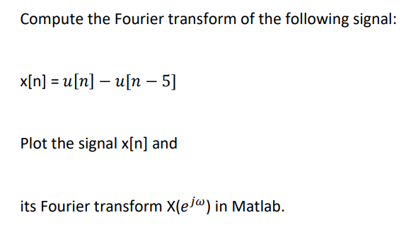 Solved Compute the Fourier transform of the following | Chegg.com