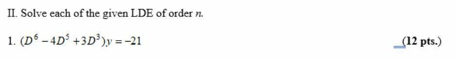 Solved II. Solve each of the given LDE of order n. 1. | Chegg.com